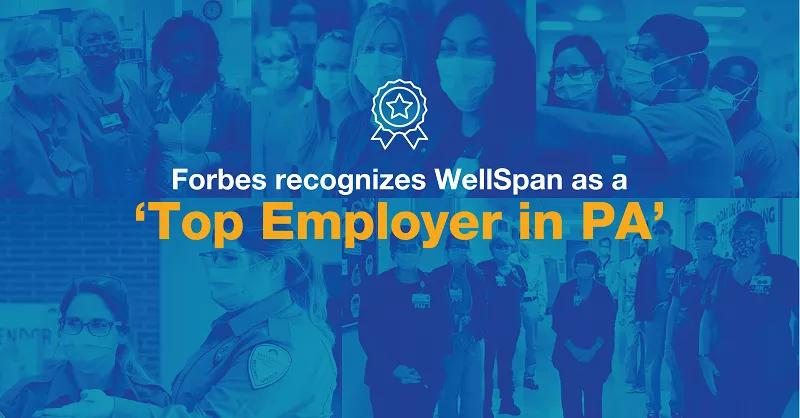 Forbes ranks WellSpan Health among best employers in Pennsylvania for ...